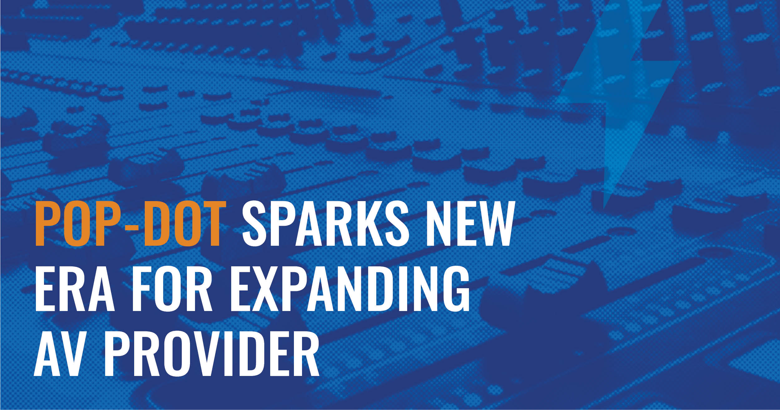 Pop-Dot Re-Charges Volt AV Brand With Rebranding